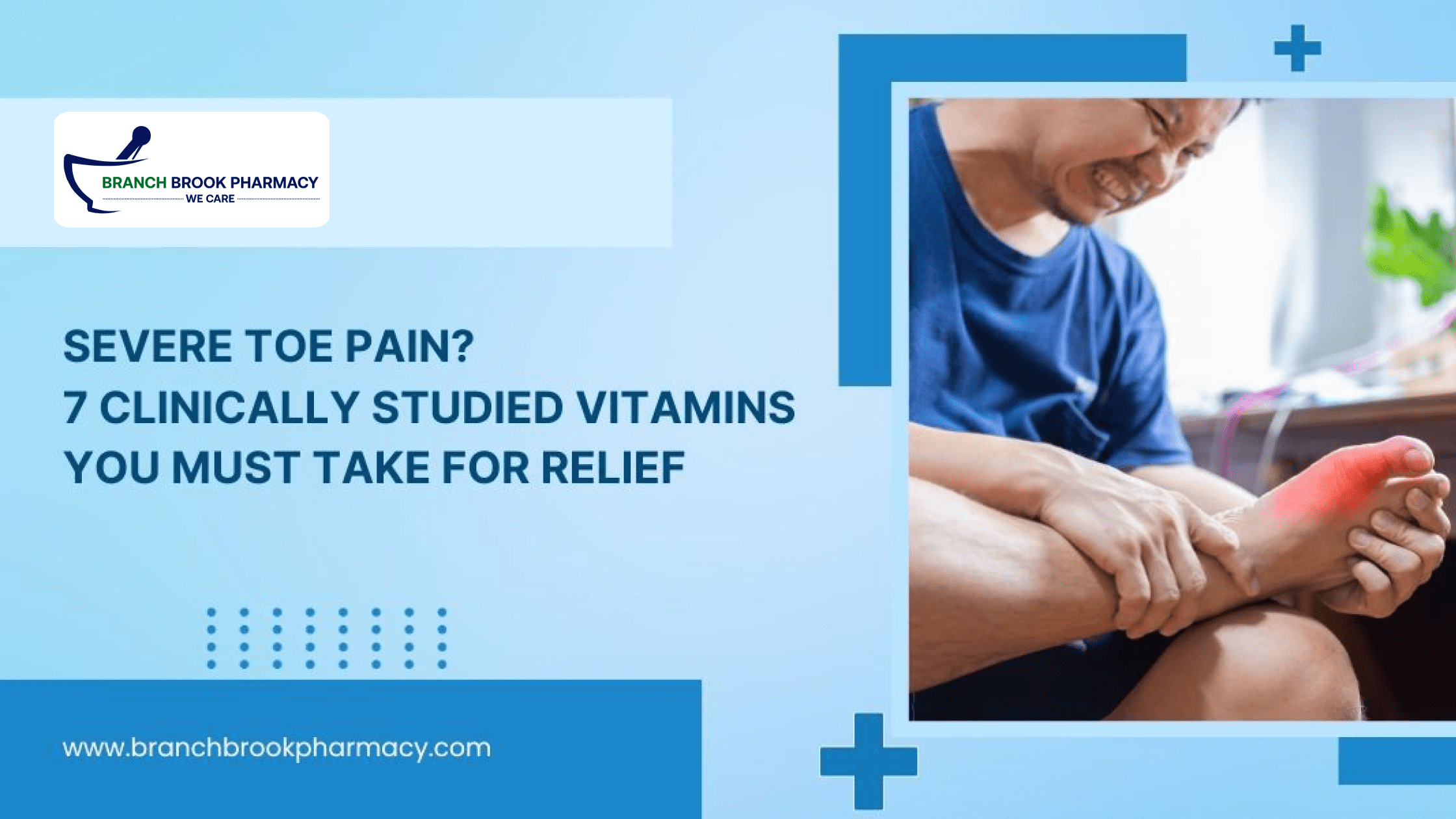 Severe Toe Pain? 7 Vitamins Clinically Proven for Relief